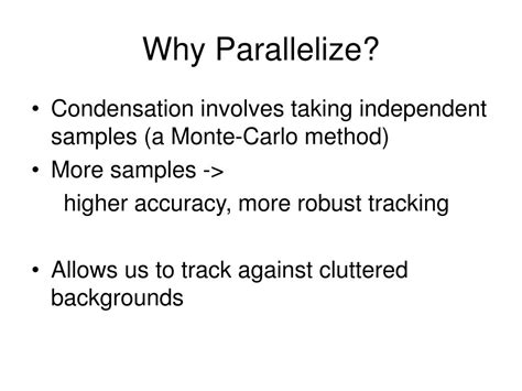 ppt parallelizing the condensation algorithm for visual tracking