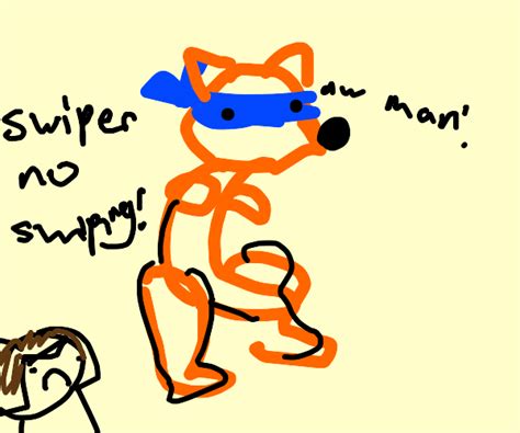 Swiper No Swiping Drawception