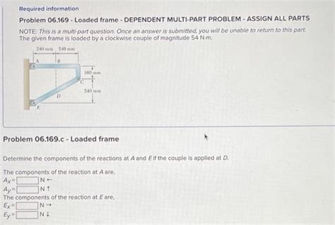 solved required information problem 06 169 loaded frame