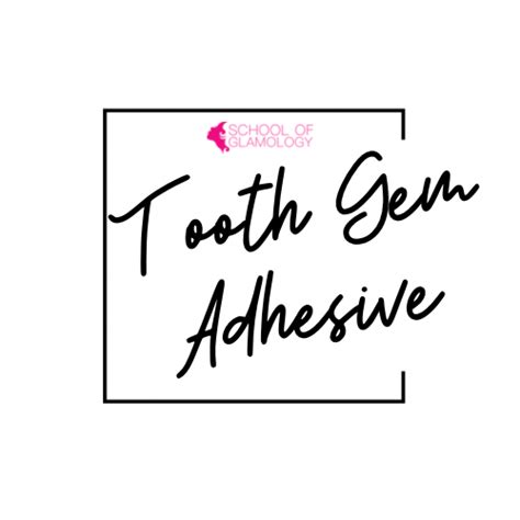 Tooth Gem Glue Tooth Gem Adhesive School Of Glamology