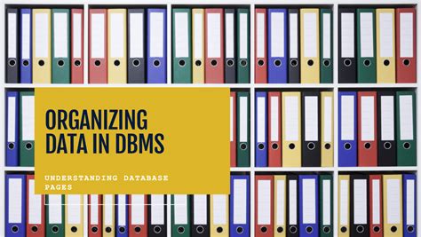 How Dbms Organizes The Data Inside Database Pages