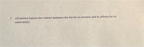 Solved 7 10 Points Explain The Relation Between The Km