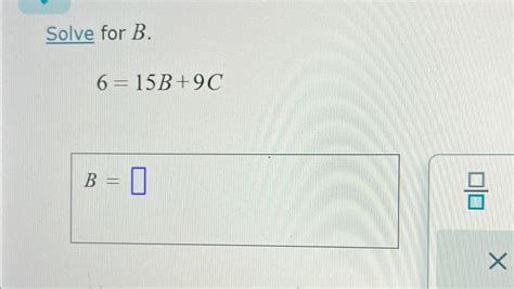 Solved Solve For B B C Chegg Com