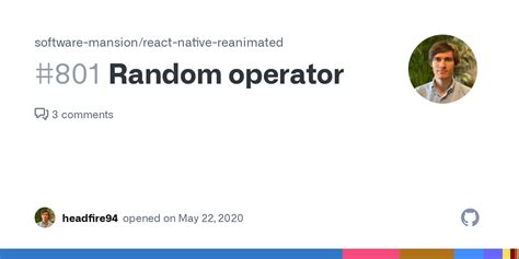 Random Operator · Issue 801 · Software Mansionreact Native Reanimated · Github