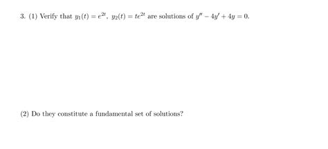 solved 3 1 verify that y1 t e2t y2 t te2t are solutions