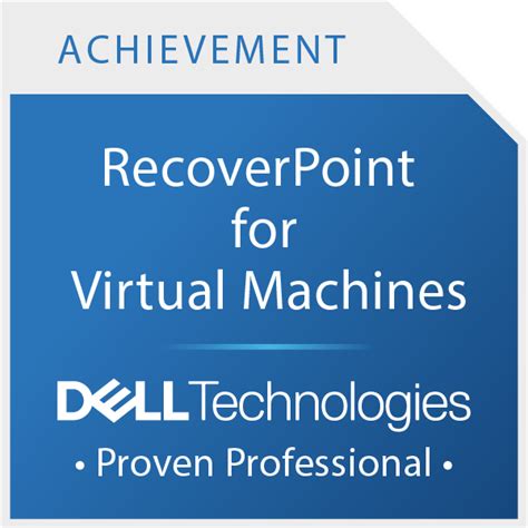 Dell Recoverpoint For Virtual Machines Achievement Credly