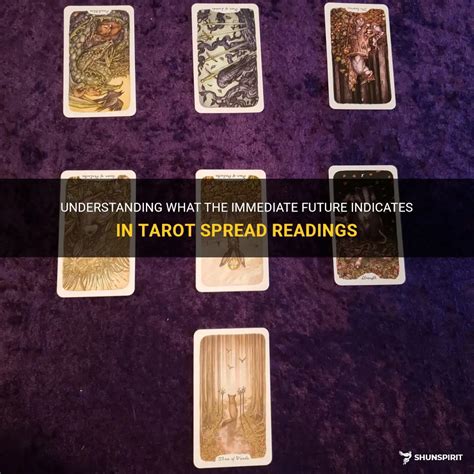 Understanding What The Immediate Future Indicates In Tarot Spread