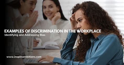 Examples Of Discrimination In The Workplace Identifying And Addressing Bias Inspireambitions