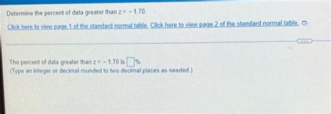 solved determine the percent of data greater than z 170