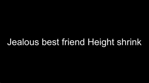 Height Humiliation Jealous Friend Height Shrink Onlymaxdennison Clips4sale