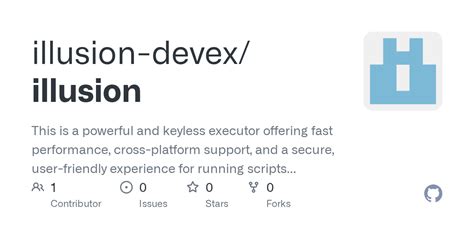 GitHub Illusion Devex Illusion This Is A Powerful And Keyless Executor Offering Fast