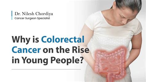 Why Is Colorectal Cancer On The Rise In Young People