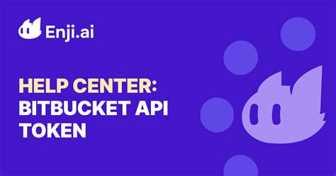 Connect Bitbucket Repositories To Enji Token Setup Guid