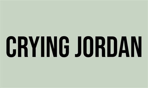 What Does Crying Jordan Mean Meaning Uses And More Fluentslang