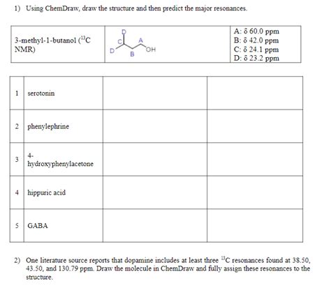 solved 1 using chemdraw draw the structure and then