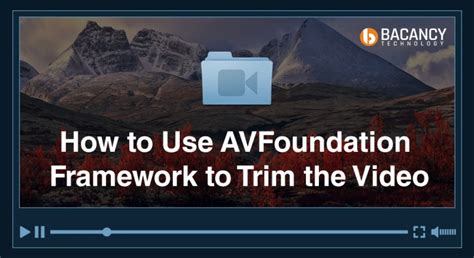 How To Use Avfoundation Framework To Trim The Video