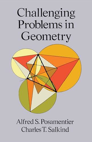 Challenging Problems In Geometry Summary Of Key Ideas And Review