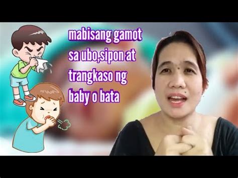 Gamot Sa Ubo,Sipon At Trangkaso Ni Baby At Ng Buong Pamilya - YouTube