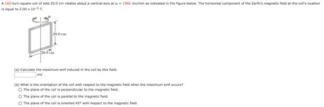 Solved S Equal To 2 00×10−5 T A Calculate The Maximum Emf