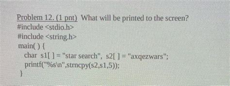 Solved Problem 8 1 Pnt Given The Code Segment Below