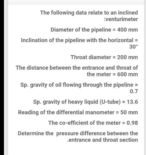 Solved The Following Data Relate To An Inclined Venturimeter