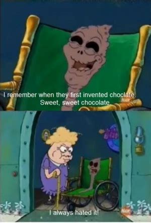 Chocolate Spongebob Quotes Quotesgram