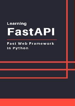 Pdf Read Learning Fastapi Fast Web Framework In Python Pdf Document