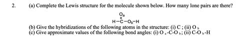 Solved A Complete The Lewis Structure For The Molecule Chegg Com