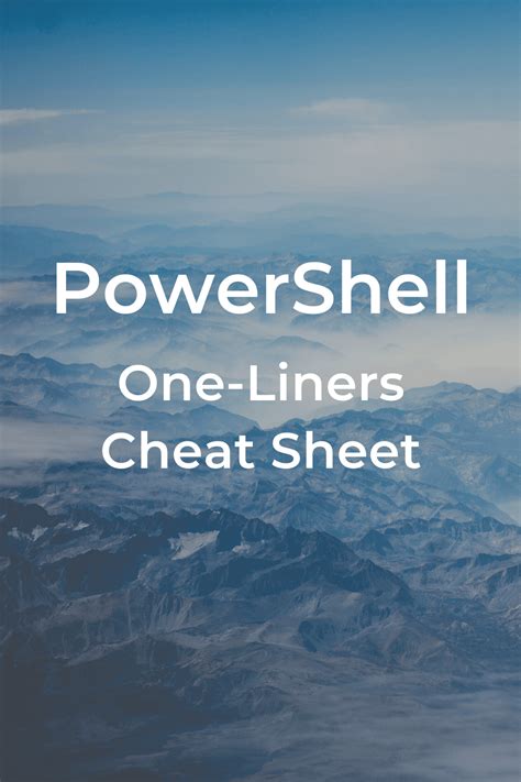 Powershell One Liners Cheat Sheet