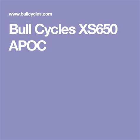 Bull Cycles XS650 APOC