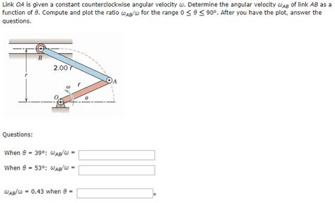 Solved Link OA Is Given A Constant Counterclockwise Angular Chegg
