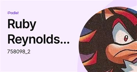 Ruby Reynolds 758098 758098 2 Profile Padlet