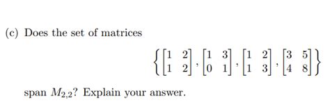 Solved The Following Two Matrices Are Related By A Sequence Chegg Com