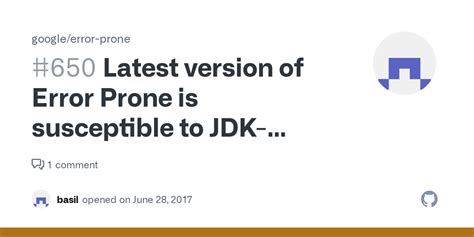Latest Version Of Error Prone Is Susceptible To JDK Issue Google Error Prone