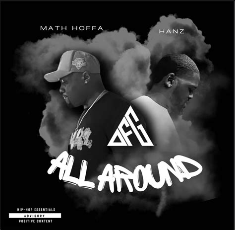 Math Hoffa Drops New Single “all Around Feat Brooklyn Hanz” The