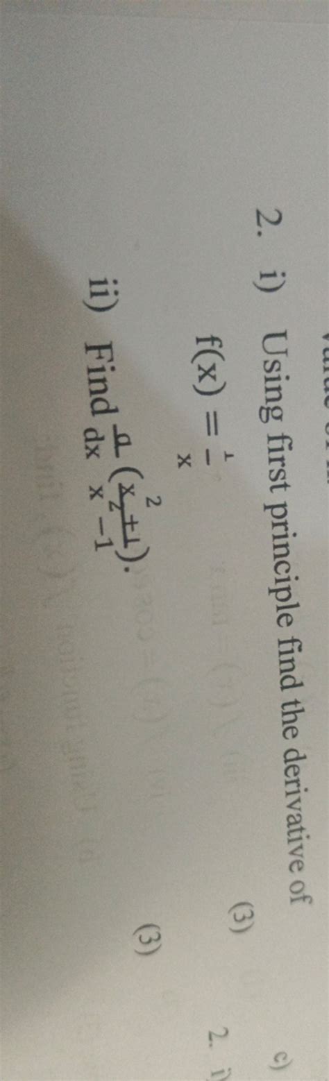 2 I Using First Principle Find The Derivative Off X X1 3 Ii Find
