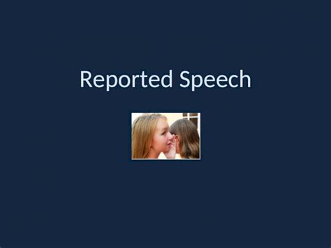 Ppt Reported Speech Powerpoint Dokumentips