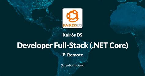 Developer Full Stack Net Core At Kairós Remote Work From Home Get On Board