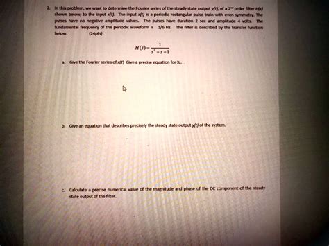 Solved In This Problem We Want To Determine The Fourier Series Of The