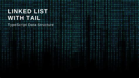 data structures linked list with tail in typescript