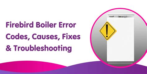 firebird boiler error codes and troubleshooting boiler central