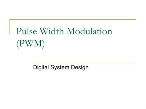PPT Pulse Width Modulation PWM PowerPoint Presentation Free Download ID 6332511