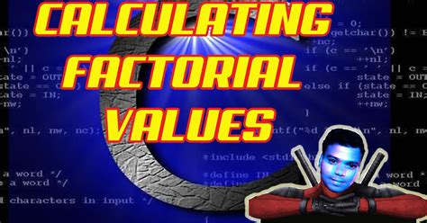 C Programming Calculating Factorial Values Source Code