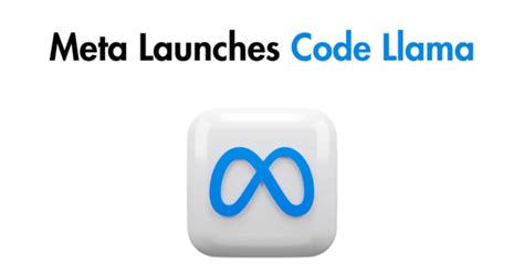 meta launches code llama a powerful ai tool for code generation and