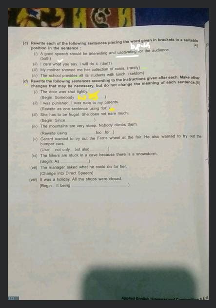 Rewrite The Following Sentences According To The Instructions Given After