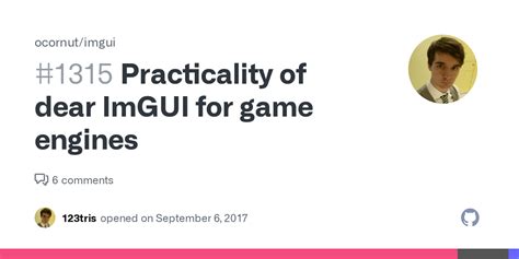 Practicality Of Dear Imgui For Game Engines · Issue 1315 · Ocornut