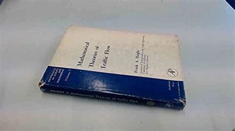 Mathematical Theories Of Traffic Flow Mathematics In Science And