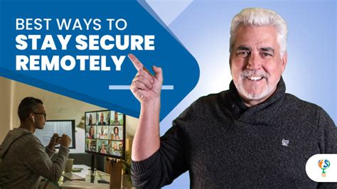 best ways to stay secure while working remotely [video]
