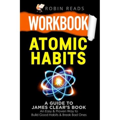 Workbook Atomic Habits A Guide To James Clears Book