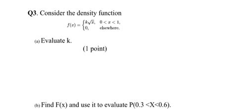 solved q3 consider the density function 0 elsewhere a
